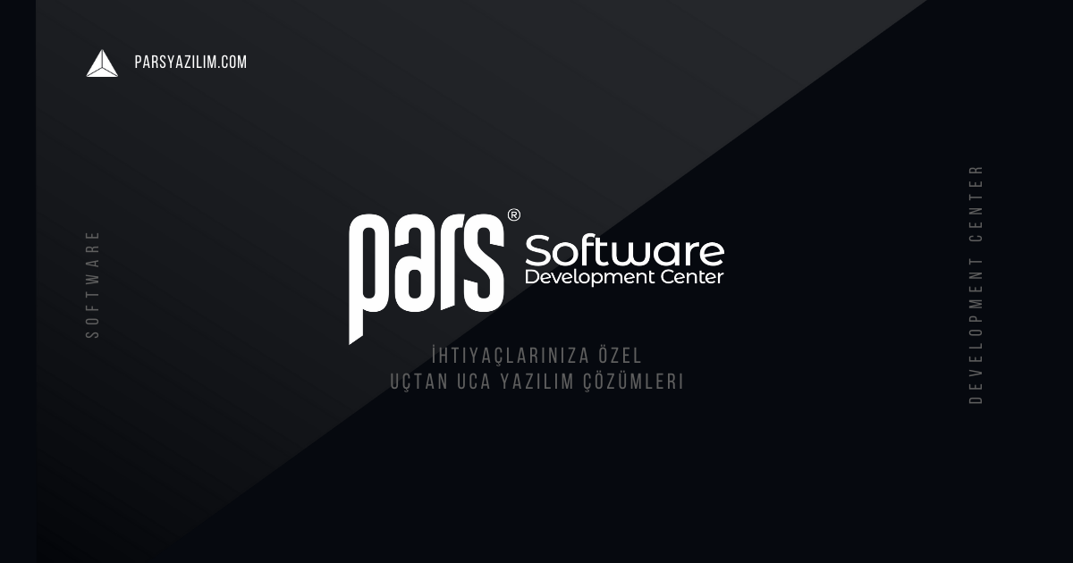 Pars Software | SEO - ERP - CRM - Web Tasarım - Yazılım Çözümleri